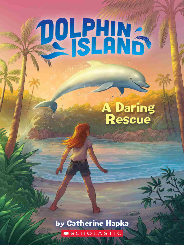 (Dolphin Island Series Book 1) Hapka, Catherine - A Daring Rescue (2020 ...
