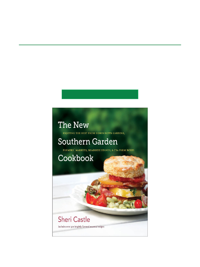 The New Southern Garden Cookbook Enjoying The Best From Homegrown ...