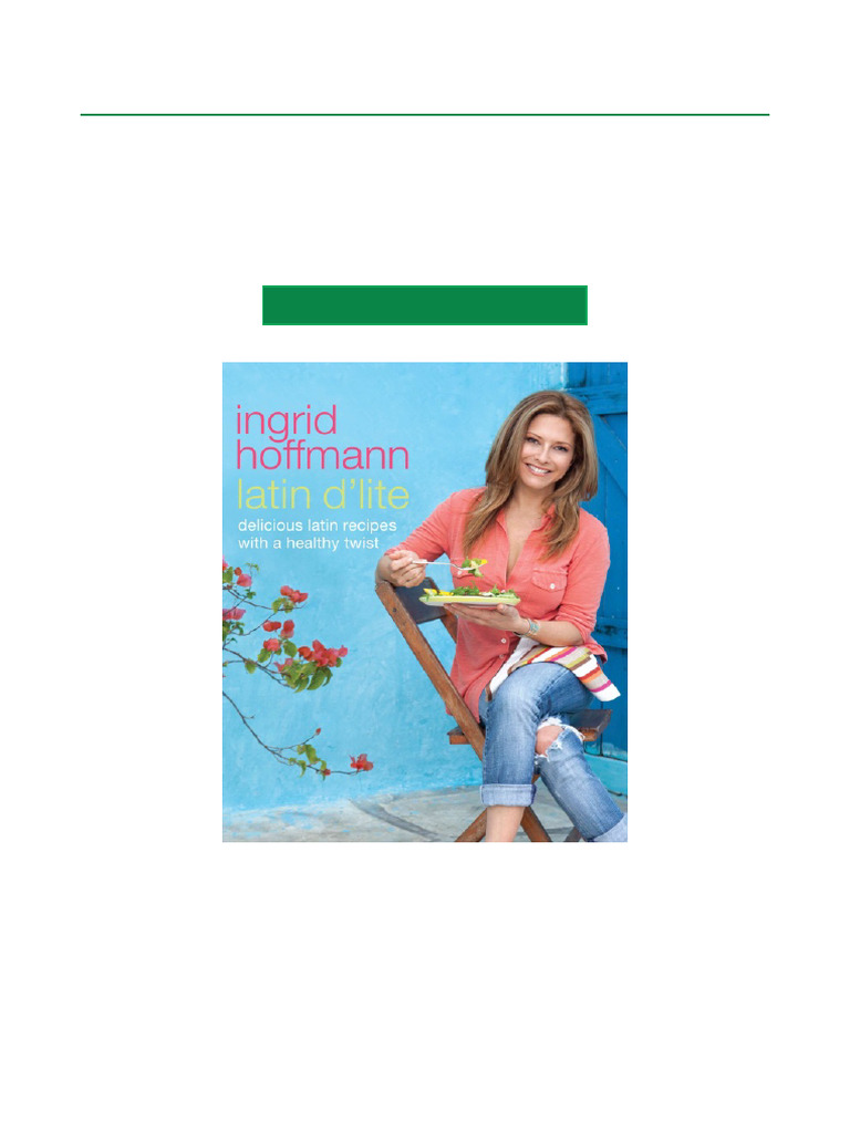 Popular Now Latin D'Lite Deliciously Healthy Recipes With A Latin Twist ...
