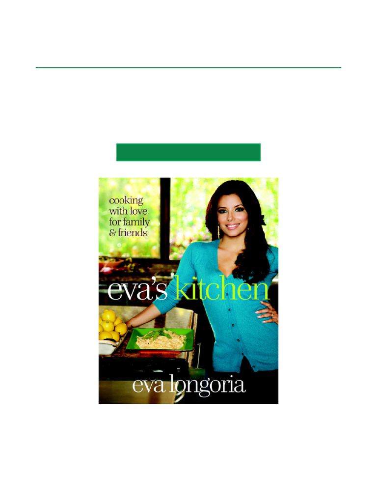Try Out Eva's Kitchen Cooking With Love For Family and Friends A Cookbook Unrestricted Download ...
