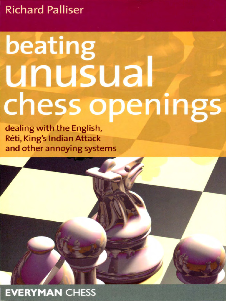 Beating Unusual Chess Openings (Palliser 2006) | PDF