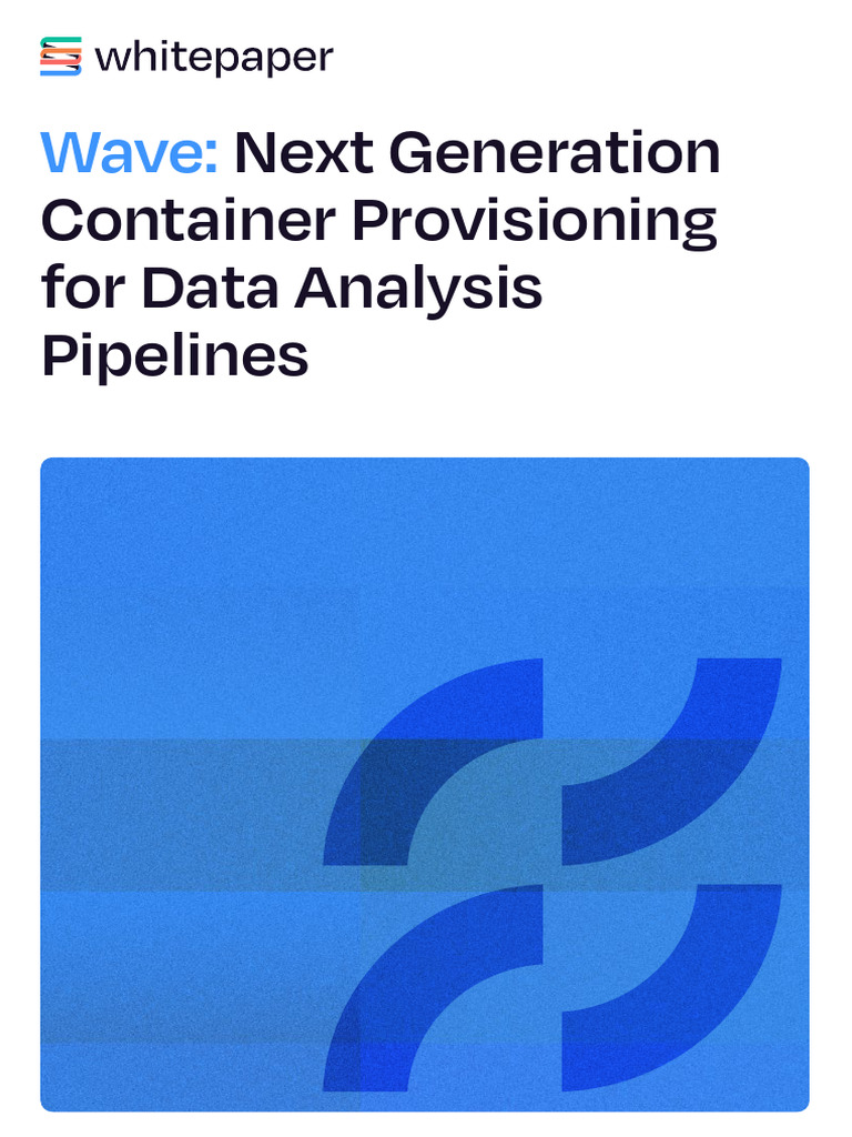 Whitepaper 7 - Wave Next Generation Container Provisioning For Data Analysis Pipelines | PDF ...