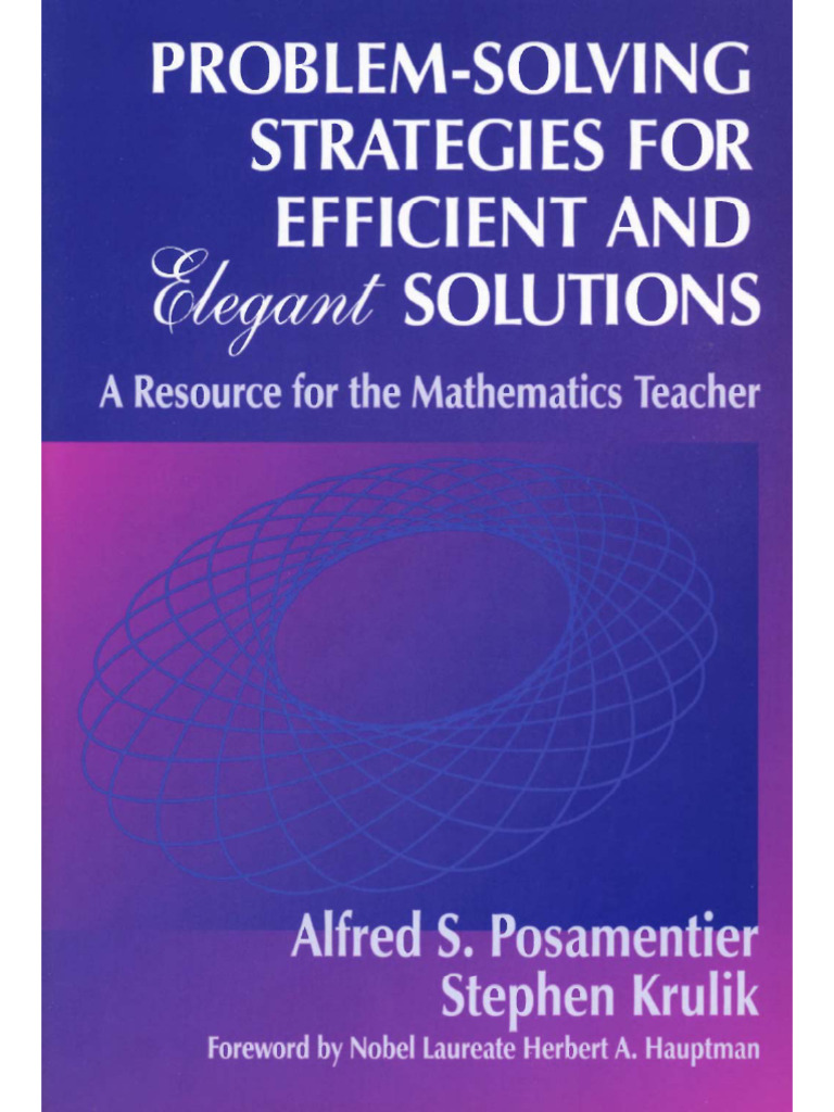Problem Solving Strategy For Efficient and Elegant Solutions | PDF