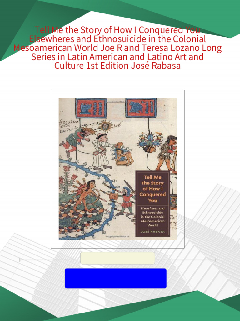 Tell Me the Story of How I Conquered You Elsewheres and Ethnosuicide in ...