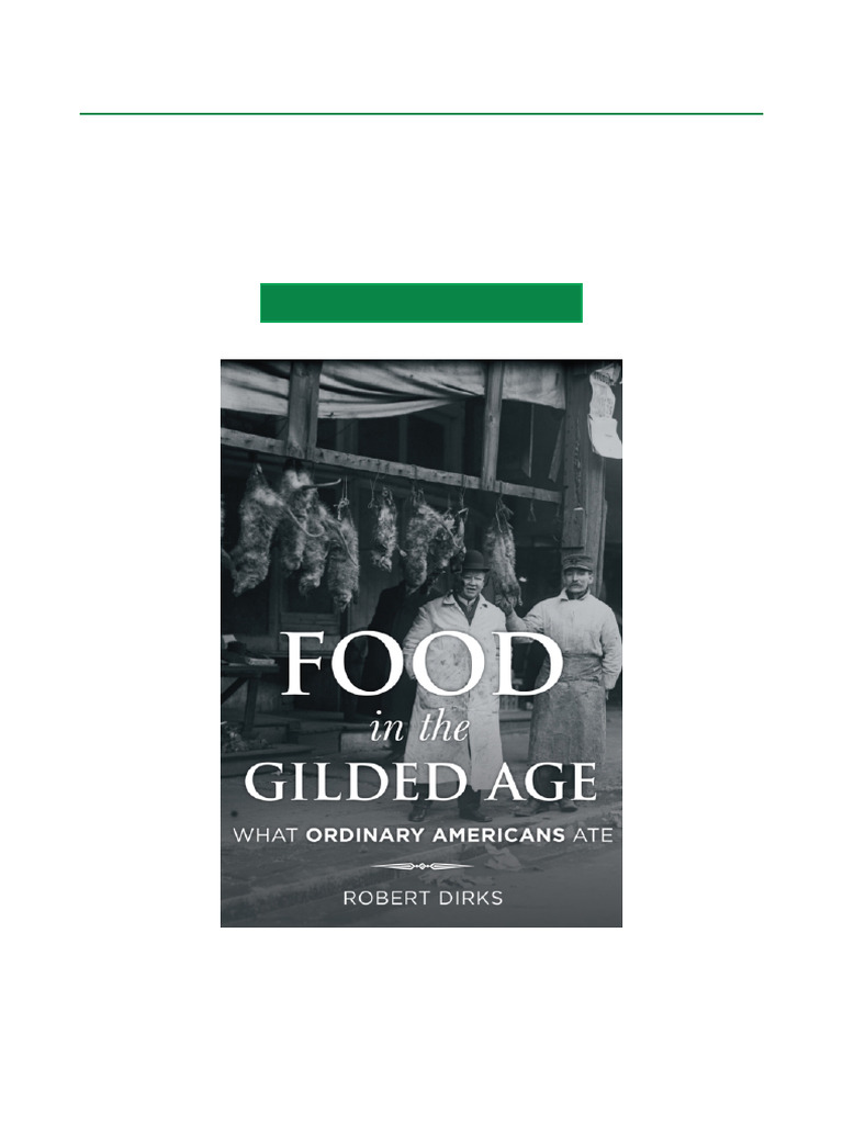 Must Read Food in the Gilded Age What Ordinary Americans Ate Complete ...