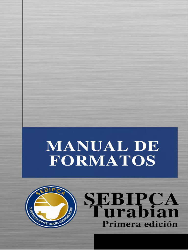 Copia de Manual de Formatos SEBIPCA-Turabian, Versión de Edición ...