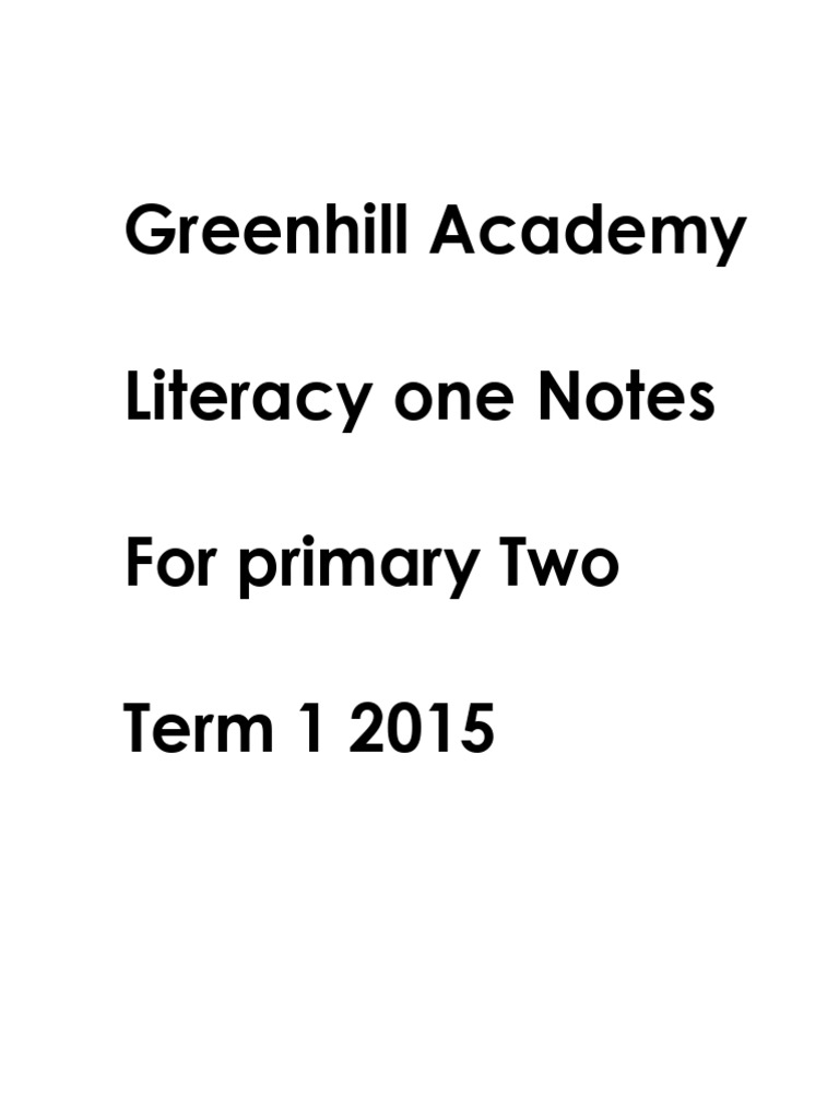 P2 Literacy 1 Lesson Notes-Greenhill Academy Primary School Term 1 2015 ...