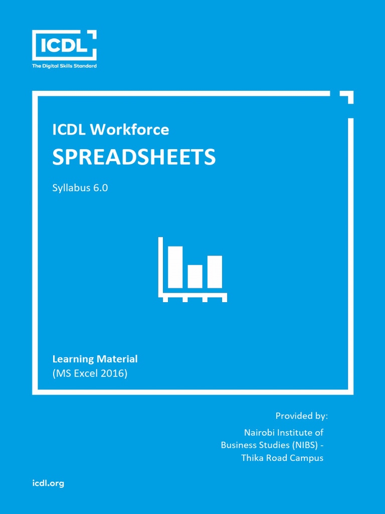 ICDL Spreadsheets 2016 6.0 - Nairobi Institute of Business Studies (NIBS) - Thika Road Campus (1 ...