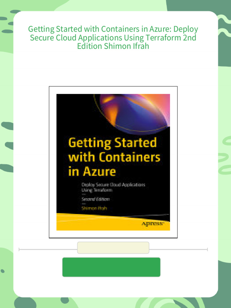 Getting Started with Containers in Azure: Deploy Secure Cloud Applications Using Terraform 2nd ...