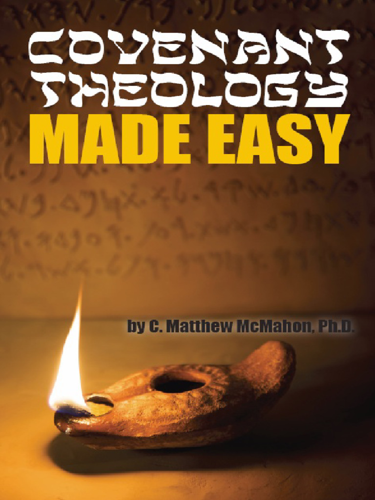 Covenant Theology Made Easy (Dr. C. Matthew McMahon (McMahon Etc.) (Z ...