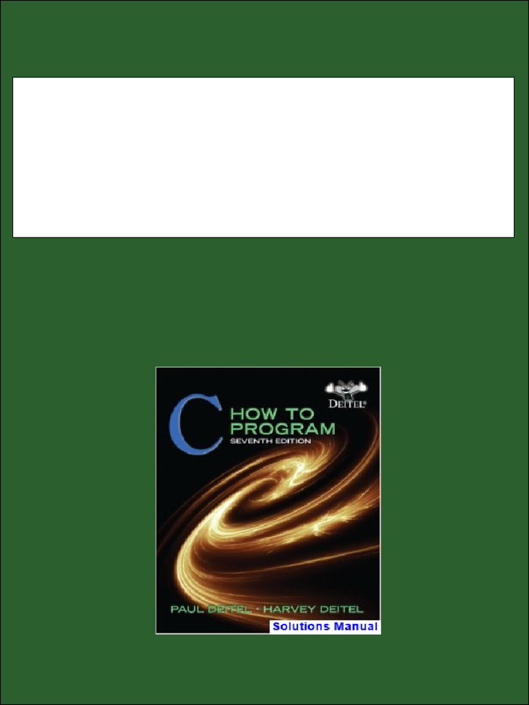 C How to Program 7th Edition Deitel Solutions Manual - Latest Version ...