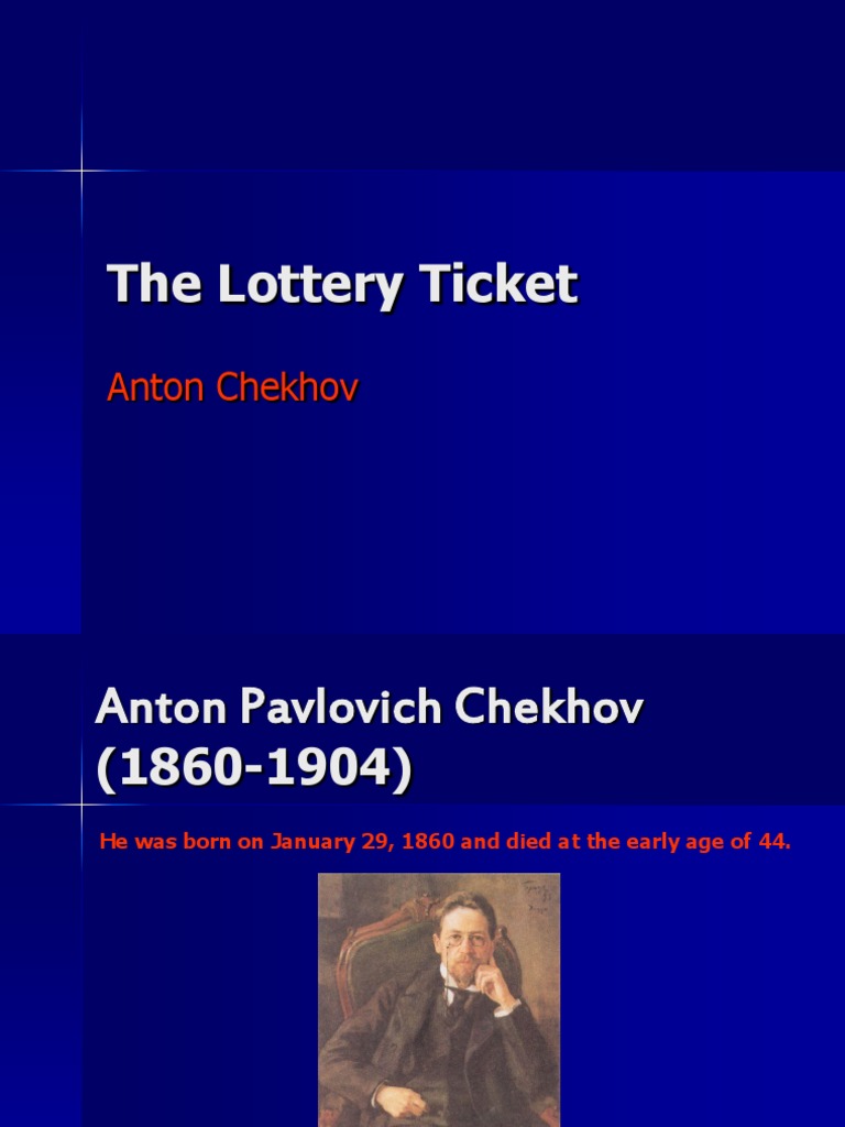 Chekhov and The Lottery Ticket | PDF | Anton Chekhov | Thought