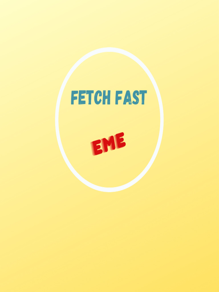 Fetch Fast | PDF
