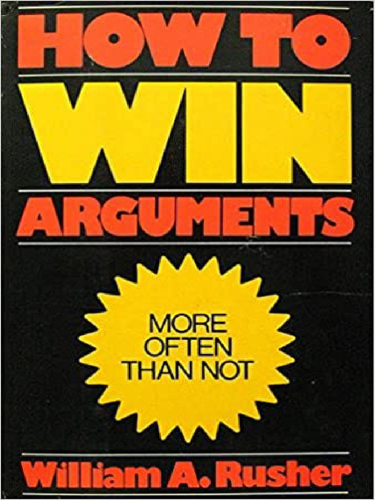 How to Win Arguments William Rusher | PDF | Lawsuit | Justice
