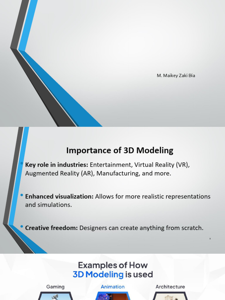 2- Importance of 3D Modeling-Basic Geometry and Transformations Creating and manipulating ...