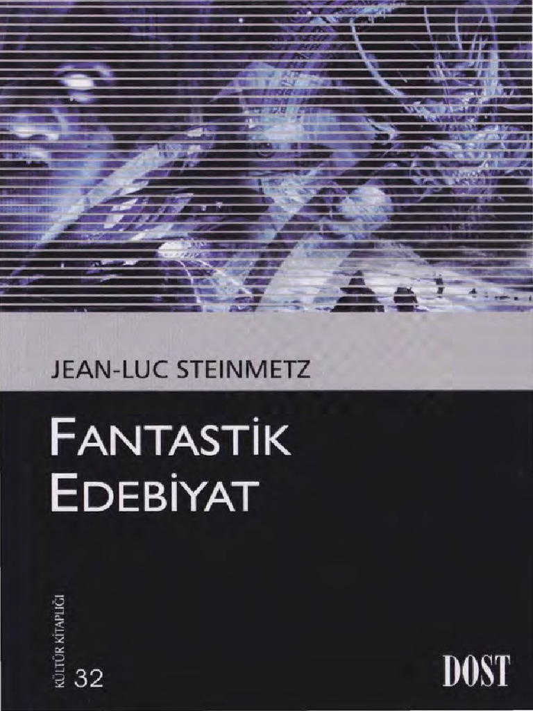 Jean-Luc Steinmetz Fantastik Edebiyat Dost Kitabevi | PDF