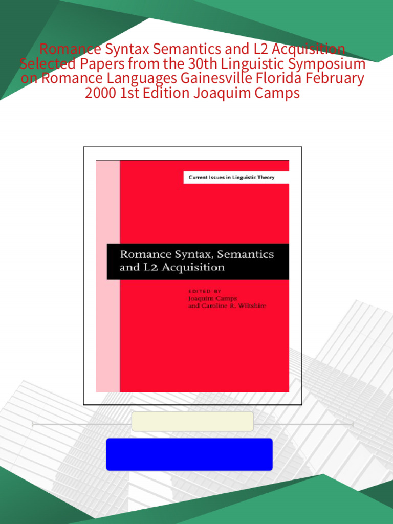 Romance Syntax Semantics and L2 Acquisition Selected Papers from the 30th Linguistic Symposium ...