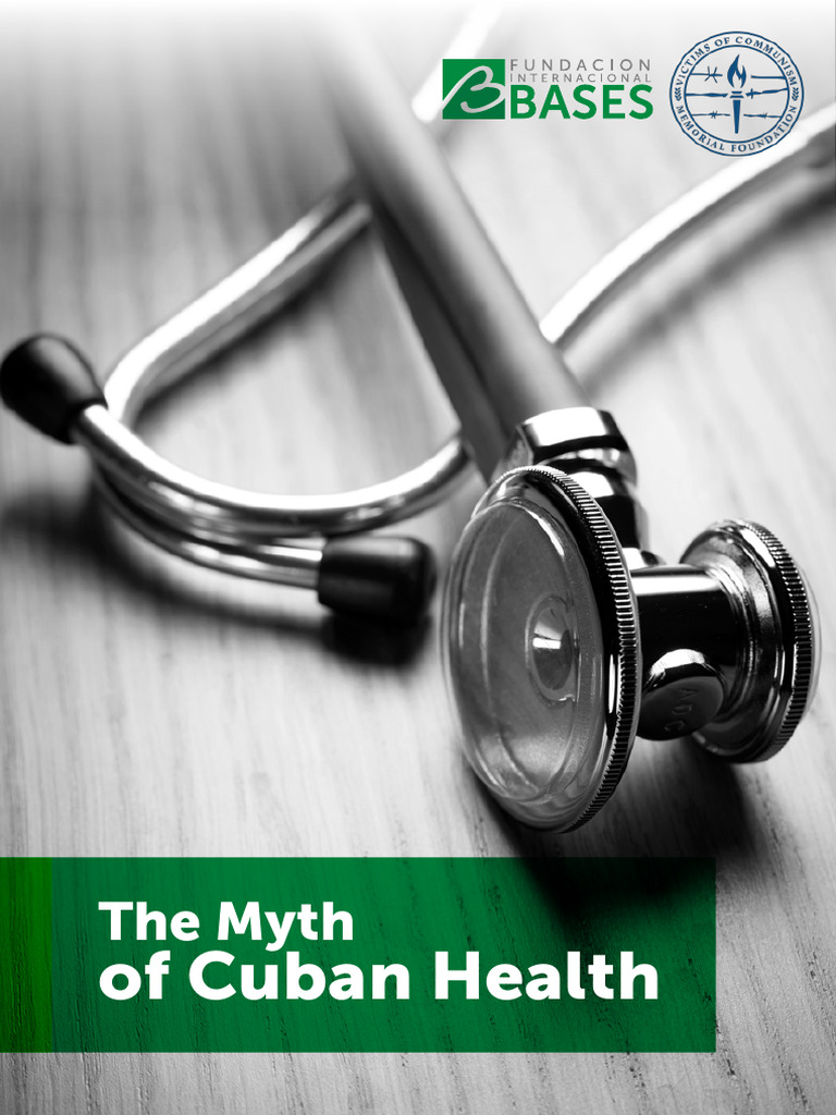 The-Myth-of-Cuban-Health | PDF | Cuba | Infant Mortality