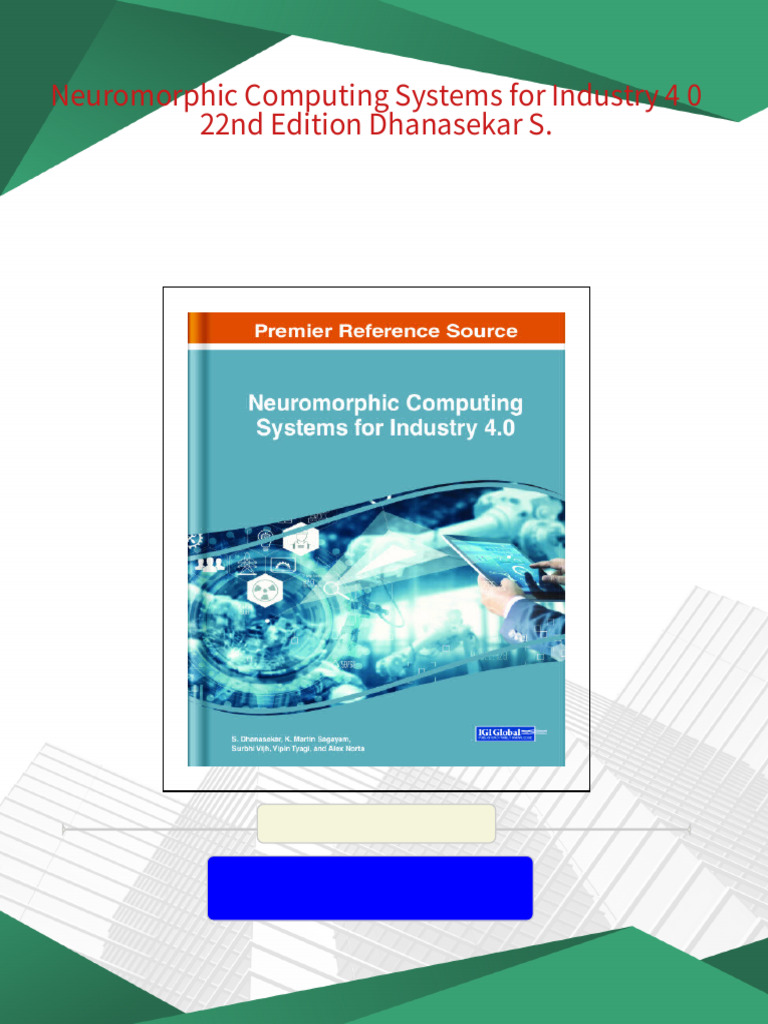 Neuromorphic Computing Systems For Industry 4 0 22nd Edition Dhanasekar S. - Discover The Ebook ...