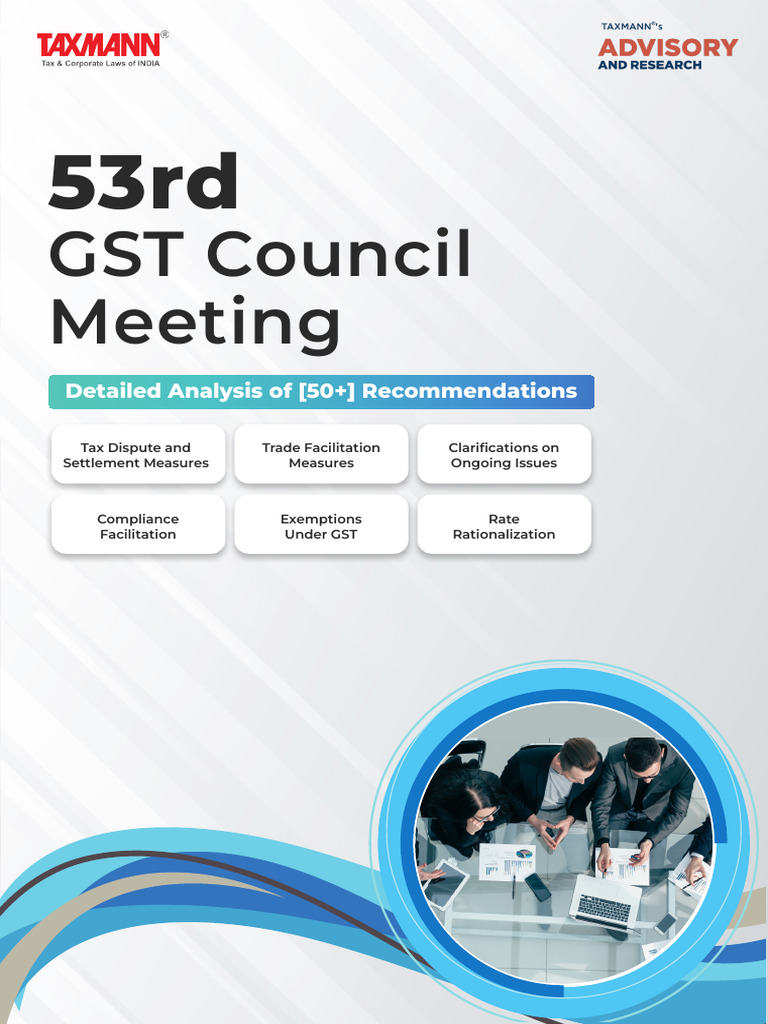 Taxmann S Analysis 53rd GST Council Meeting Detailed Analysis of 50 ...