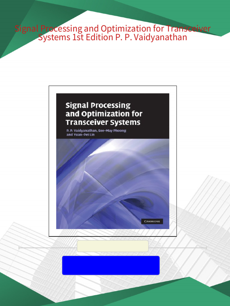 Signal Processing and Optimization For Transceiver Systems 1st Edition P. P. Vaidyanathan | PDF ...