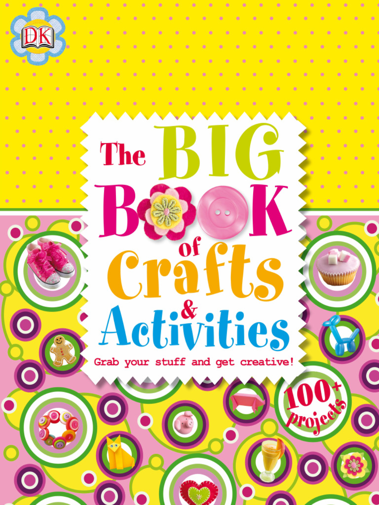 The Big Book of Crafts and Activities by DK | PDF | Dill | Parsley