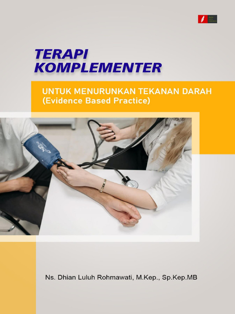 Buku Digital - TERAPI KOMPLEMENTER UNTUK MENURUNKAN TEKANAN DARAH (Evidence Based Practice) | PDF