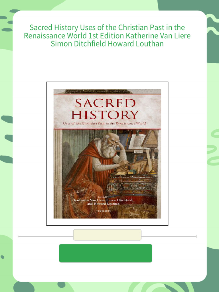 Sacred History Uses of the Christian Past in the Renaissance World 1st ...