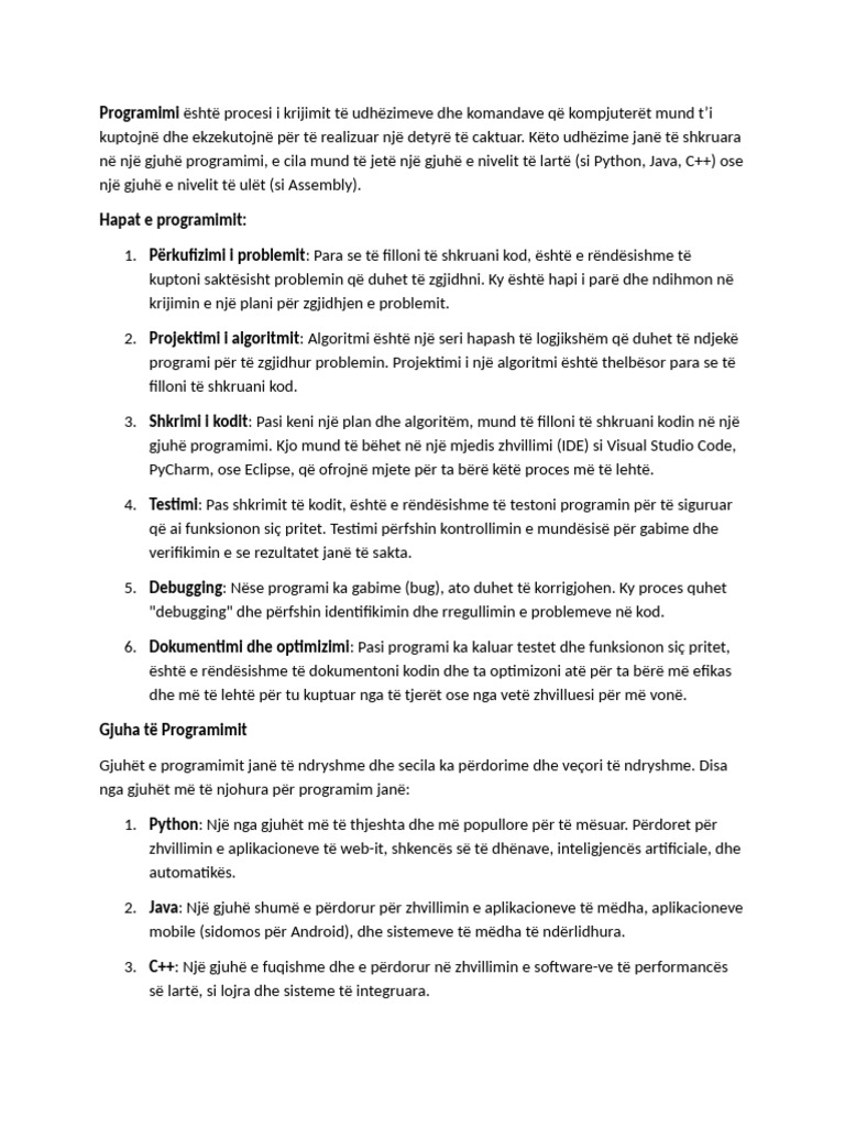 Programimi është procesi i krijimit të udhëzimeve dhe komandave që ...