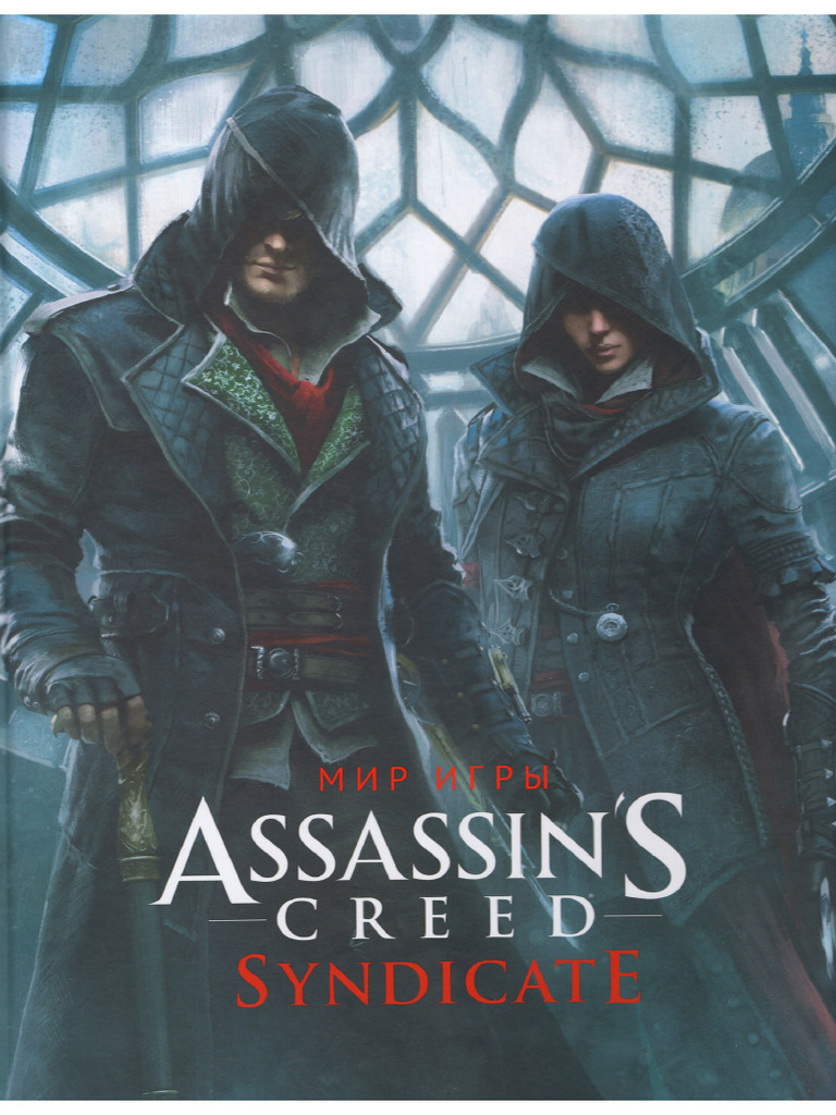 The Art of Assassins Creed Syndicate (Paul Davies) (Z-Library) | PDF