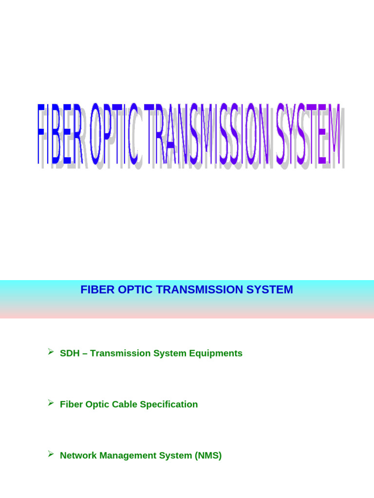 Fiber Optic Transmission System | PDF | Optical Fiber | Fiber Optic ...