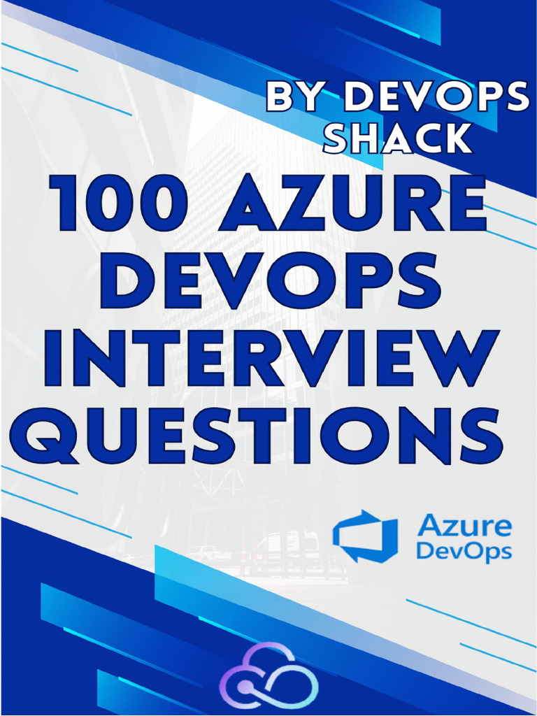 100 Azure DevOps Interview Questions by DevOps Shack | PDF | Microsoft Azure | Information ...