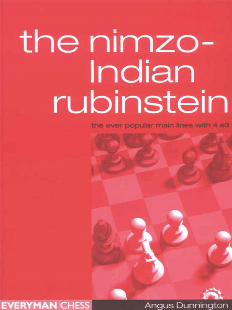 The Nimzo-Indian - Rubinstein - Angus Dunnington (2003) | PDF