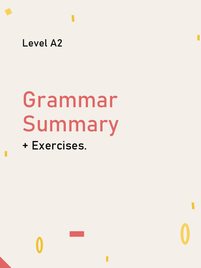 A2 Level Grammar Summary & Exercises | PDF