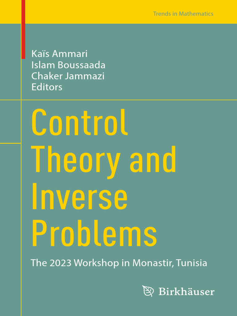 Control Theory and Inverse Problems: Kaïs Ammari Islam Boussaada Chaker ...