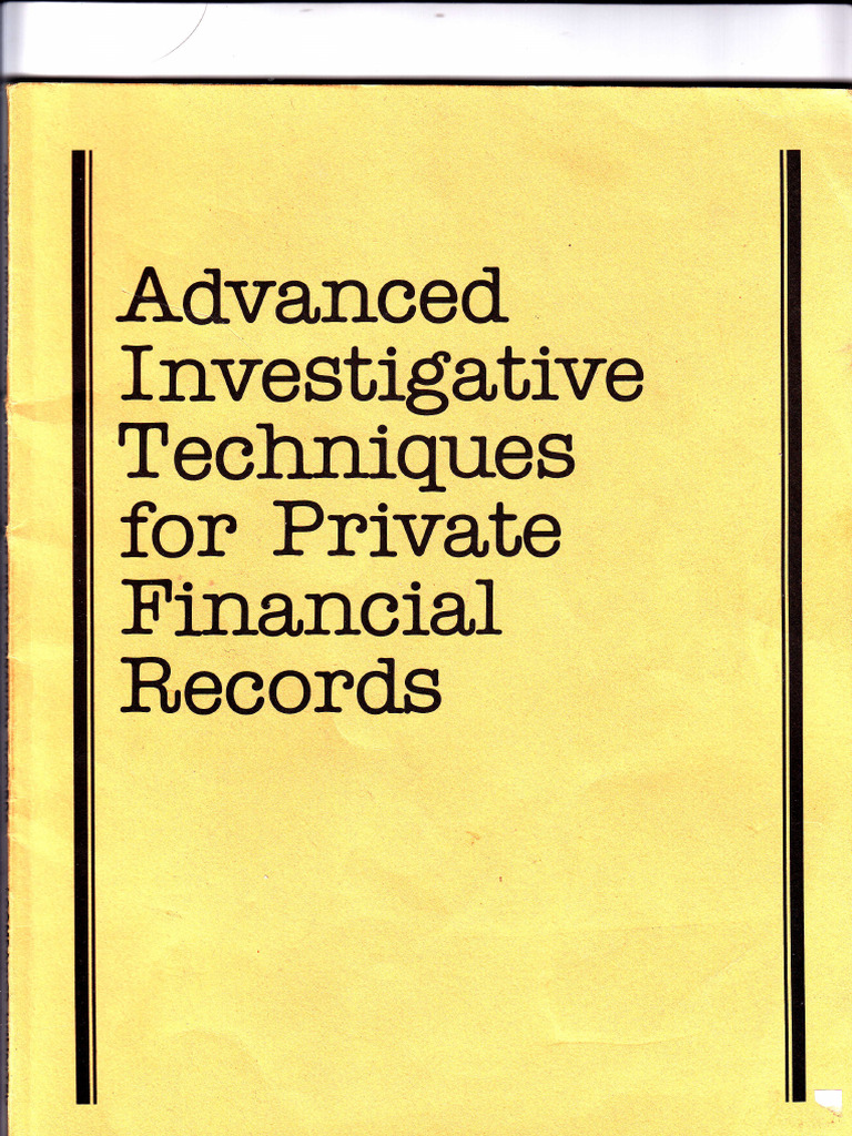 Advanced Investigative Techniques For Private Financial Records | PDF ...