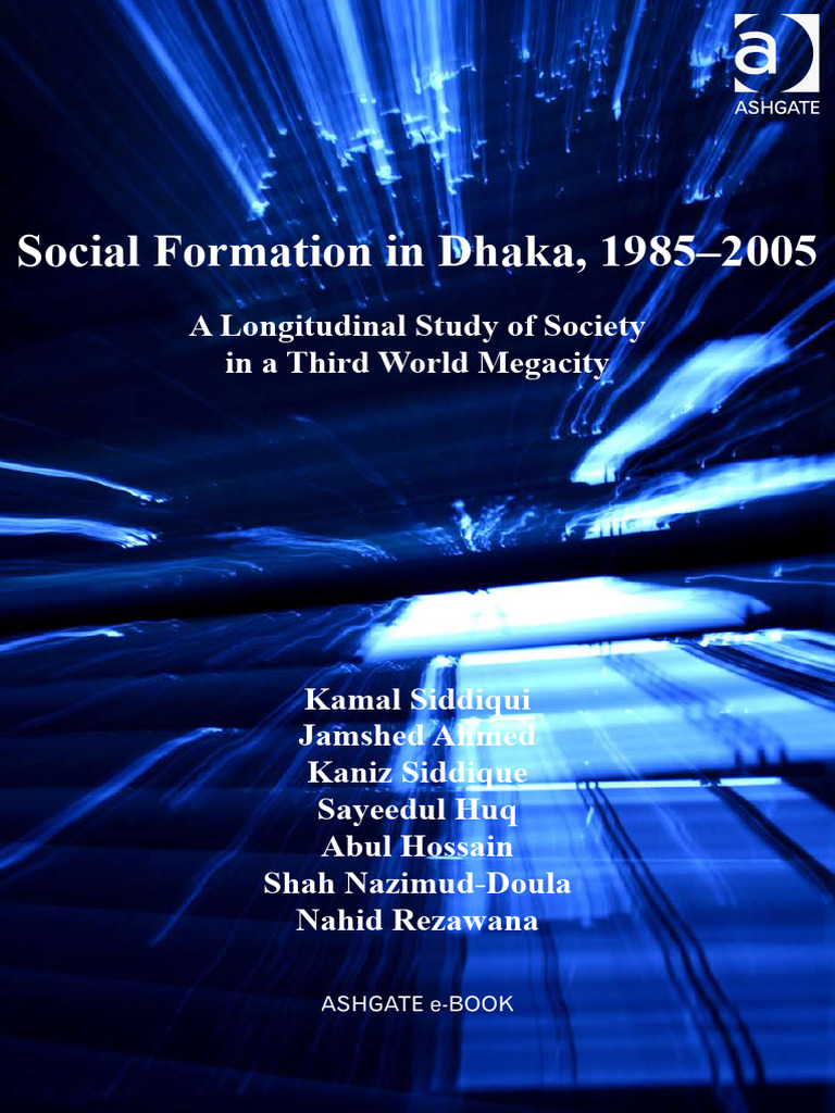 Social Formation in Dhaka, 1985-2005: A Longitudinal Study of Society ...