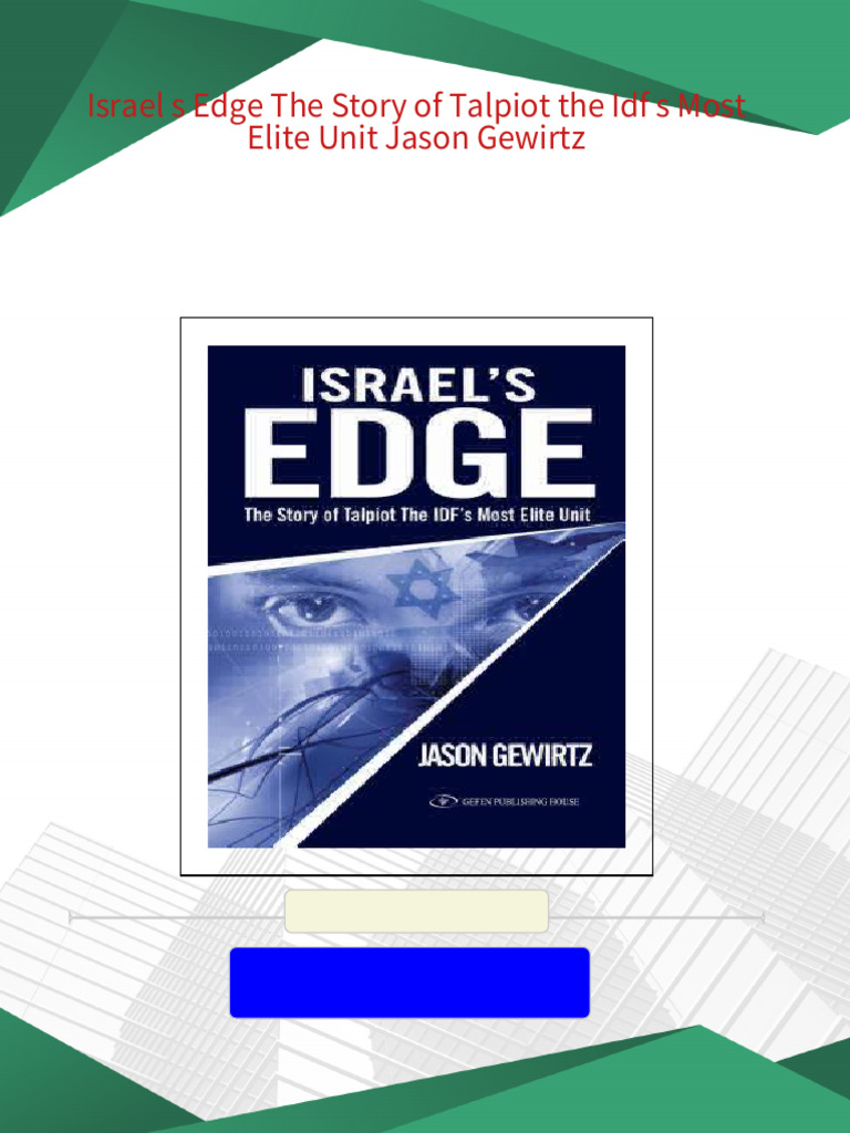 Israel S Edge The Story of Talpiot The Idf S Most Elite Unit Jason ...