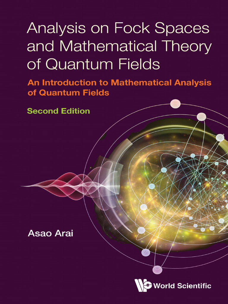 Asao Arai Analysis On Fock Spaces and Mathematical Theory of Quantum | PDF | Quantum Field ...