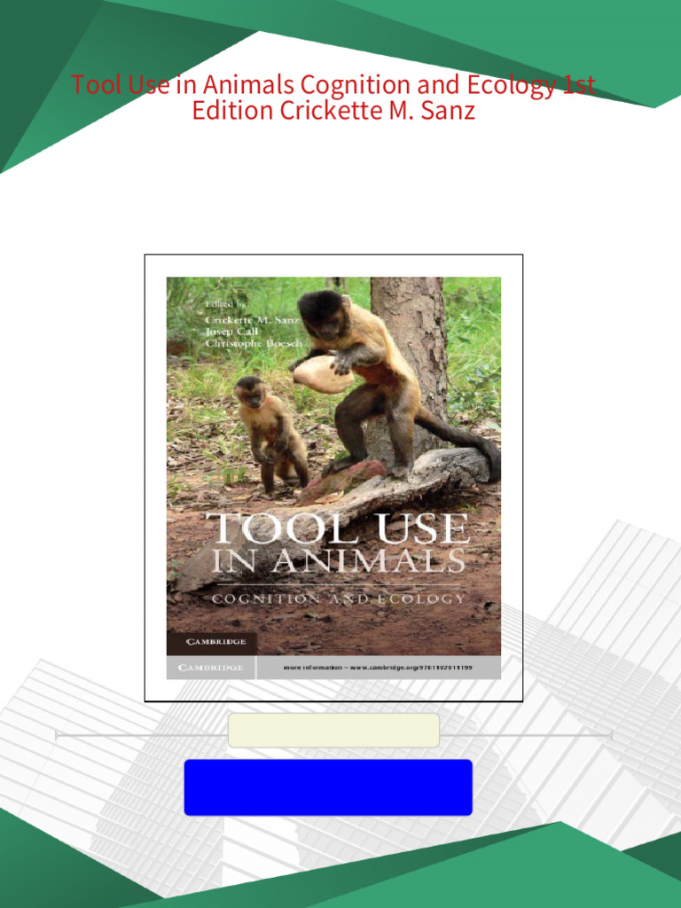 Tool Use in Animals Cognition and Ecology 1st Edition Crickette M. Sanz ...