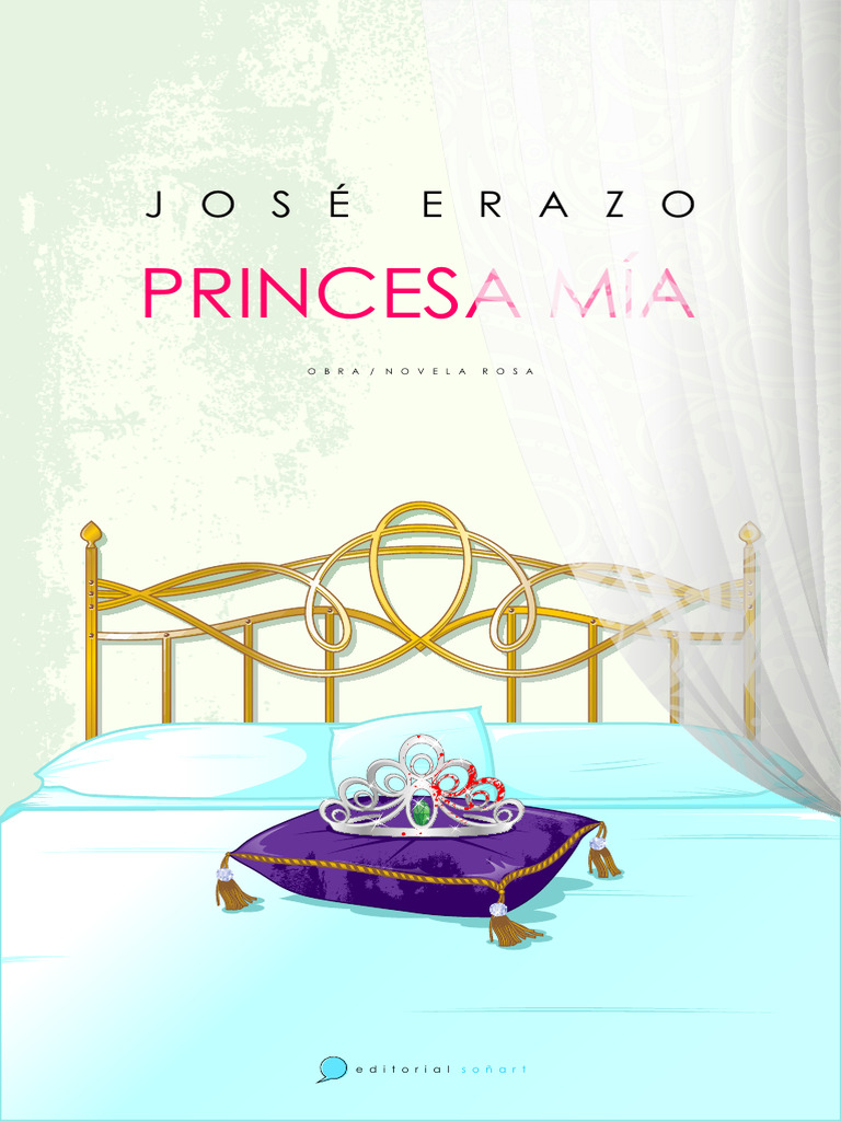 José Erazo - Princesa Mía - Editorial Soñart 2011 | PDF | Publicación | Amor