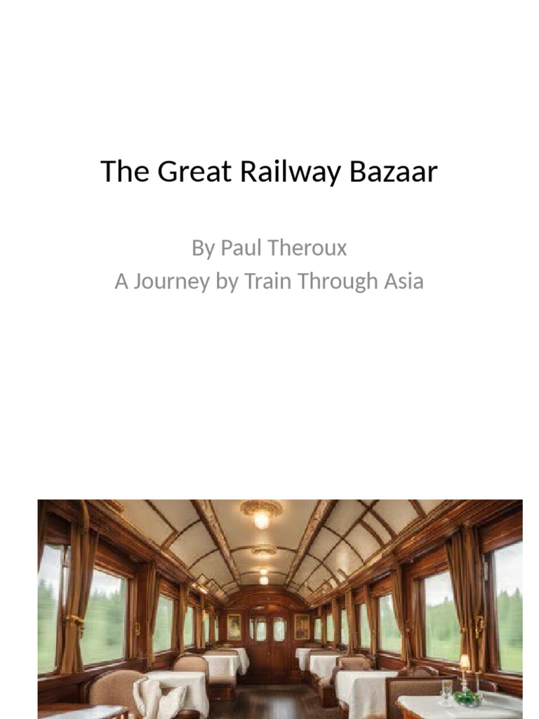 The Great Railway Bazaar Presentation | PDF | Siberia | Soviet Union