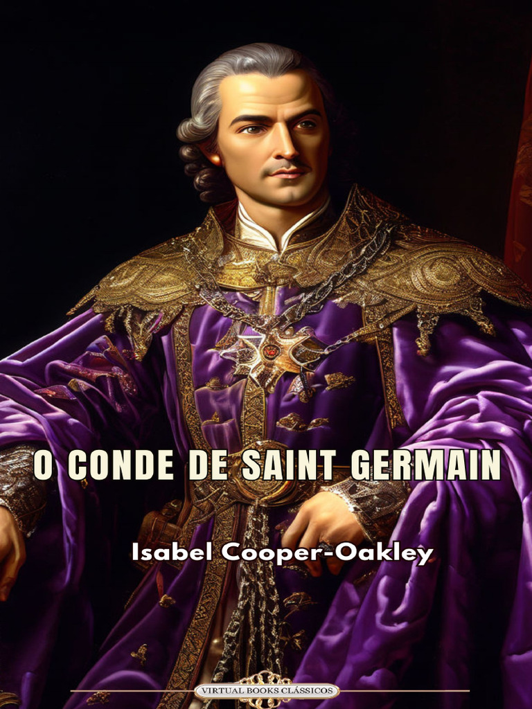 O Conde de Saint Germain, Isabel Cooper-Oakley | PDF | Tempo | Teosofia
