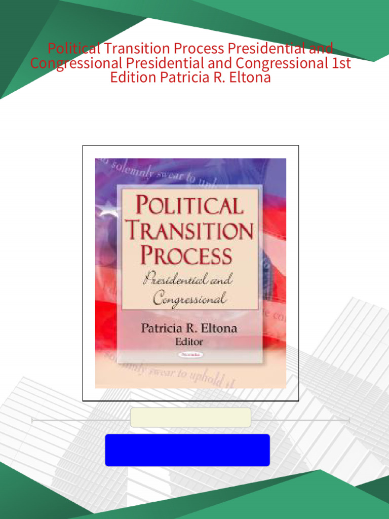 Political Transition Process Presidential and Congressional ...