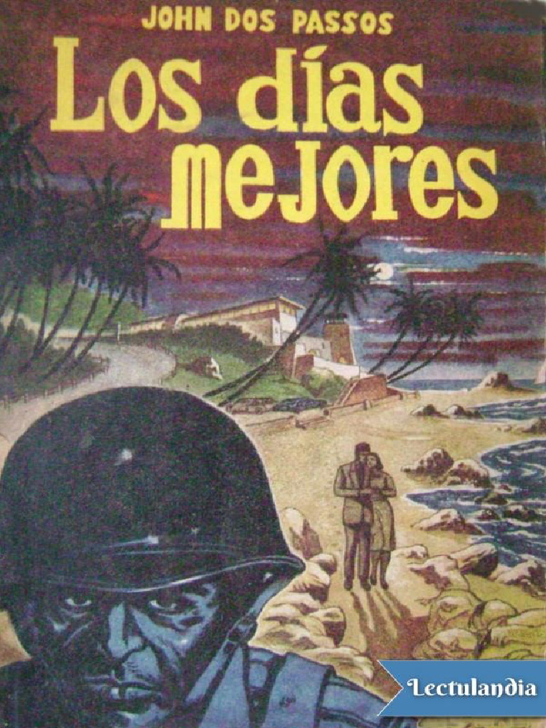 L - Los Dias Mejores - John Dos Passos | PDF