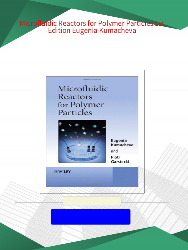 Microfluidic Reactors For Polymer Particles 1st Edition Eugenia Kumacheva - The Ebook Is Now ...