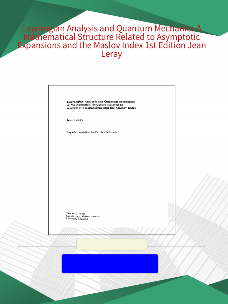 Lagrangian Analysis and Quantum Mechanics A Mathematical Structure Related to Asymptotic ...