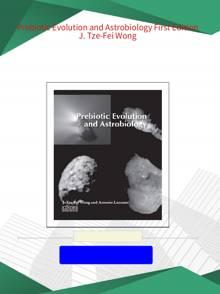 Prebiotic Evolution and Astrobiology First Edition J. Tze-Fei Wong - Download The Ebook and ...