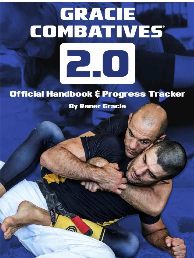 Rener Gracie - Gracie Combatives 2.0 Official Handbook and Progress Tracker (2024) | PDF