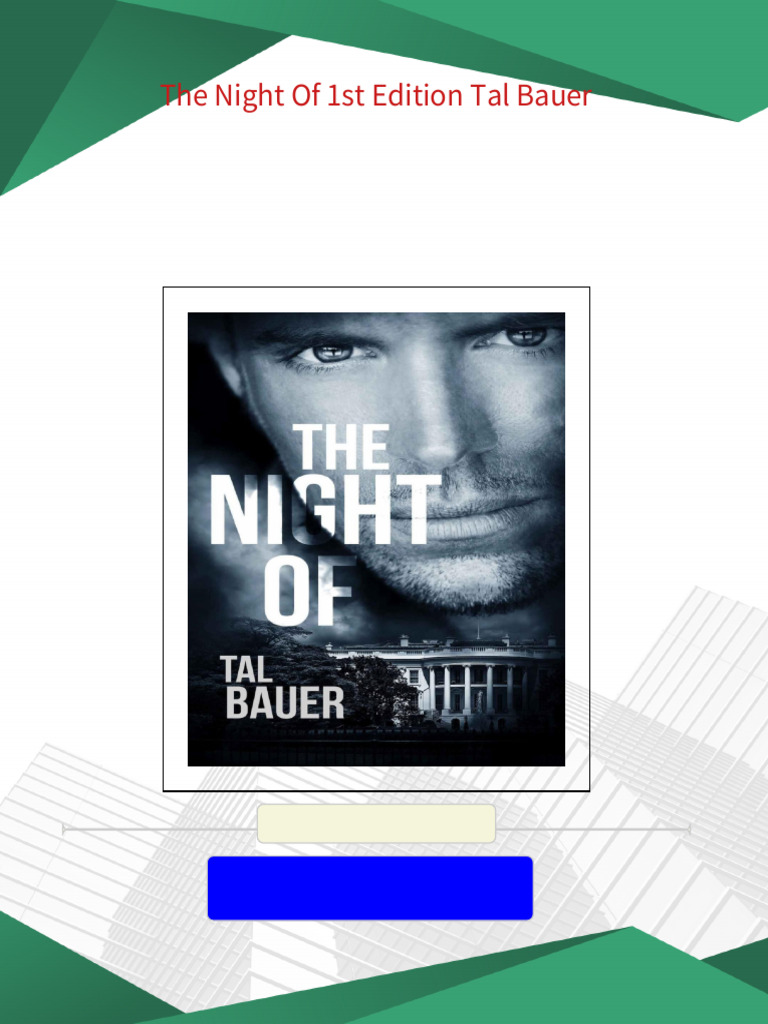 The Night Of 1st Edition Tal Bauer - Quickly access the ebook and start reading today | PDF